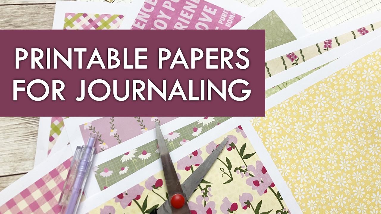 Prepping your journal pages with printable papers