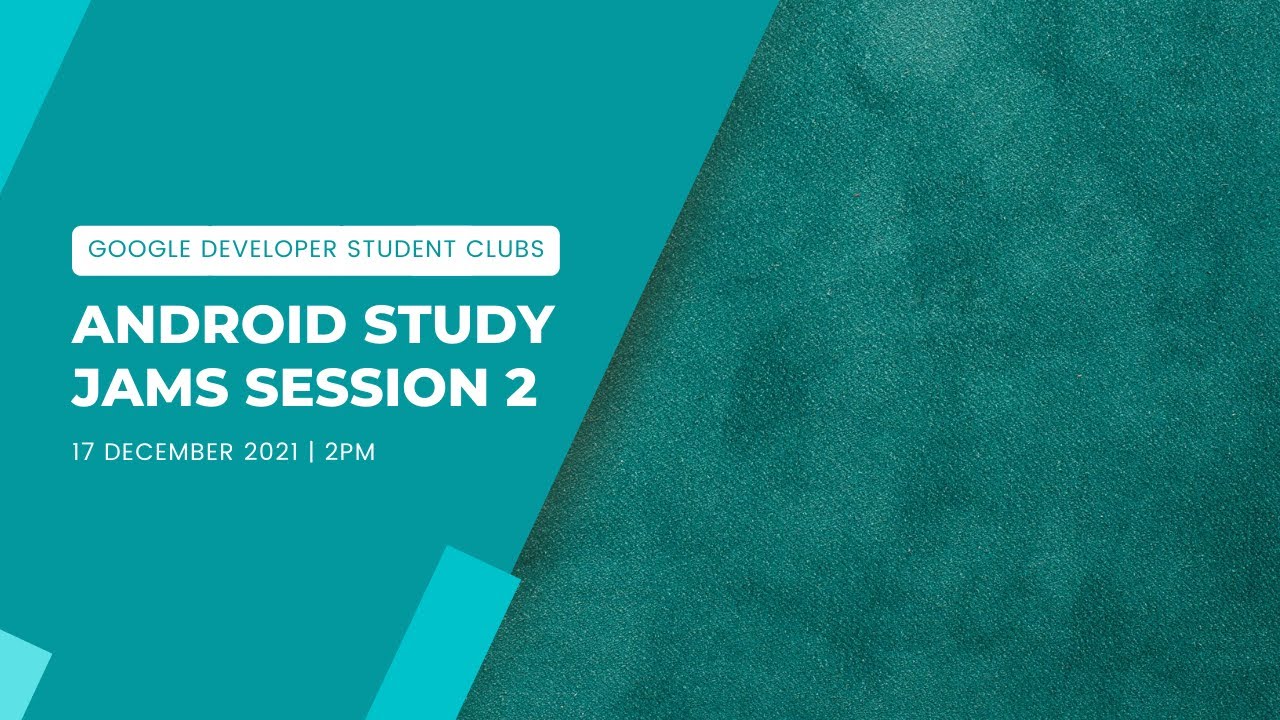 Android Study Jams Session 2 | GDSC PDEU