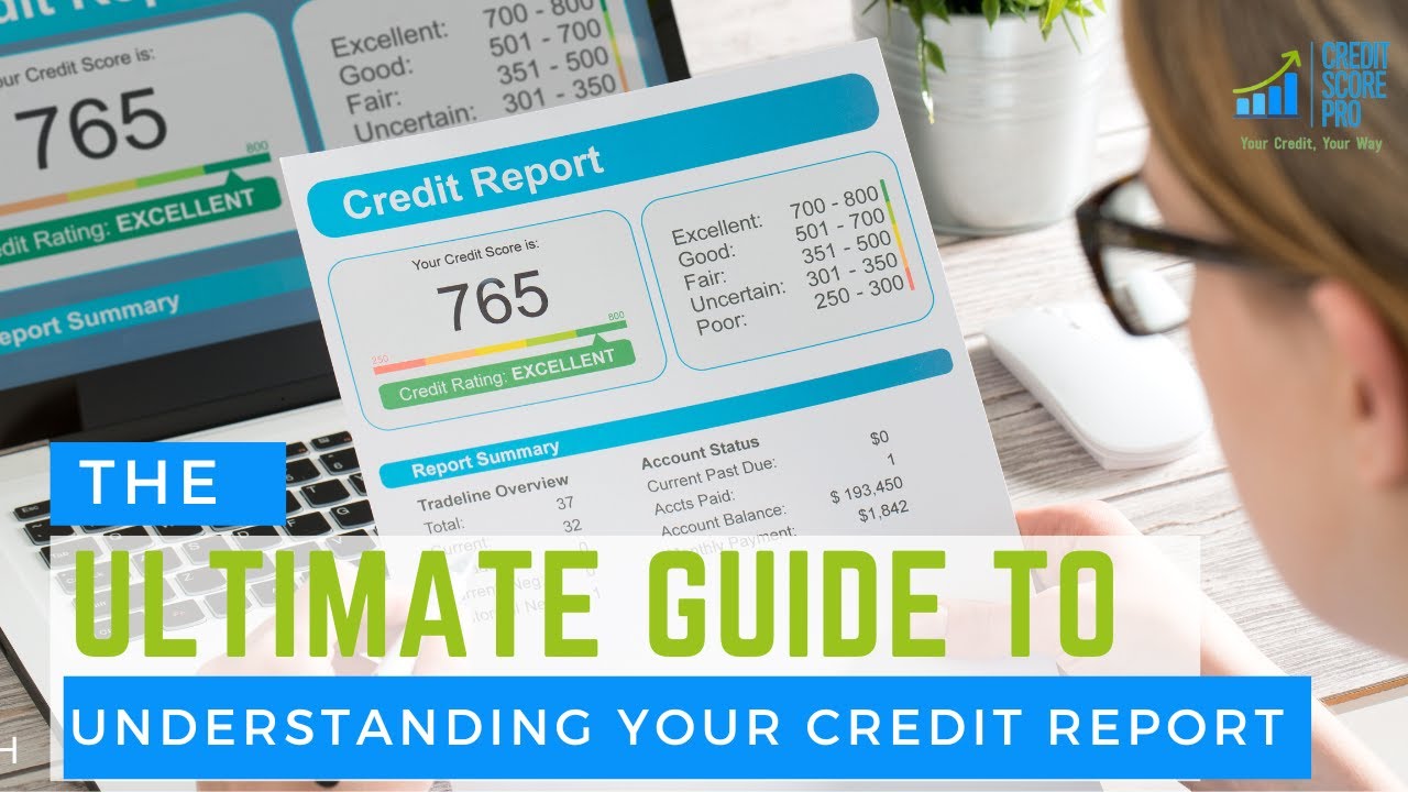 The Ultimate Guide to Understanding Your Credit Report
