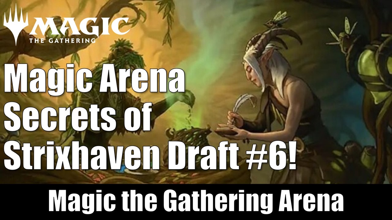 Magic Arena Secrets of Strixhaven Draft #6!
