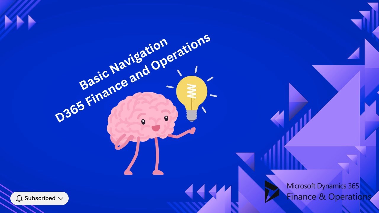 Dynamics 365 Finance and Operations Tutorial: Master Basic Navigation FAST!