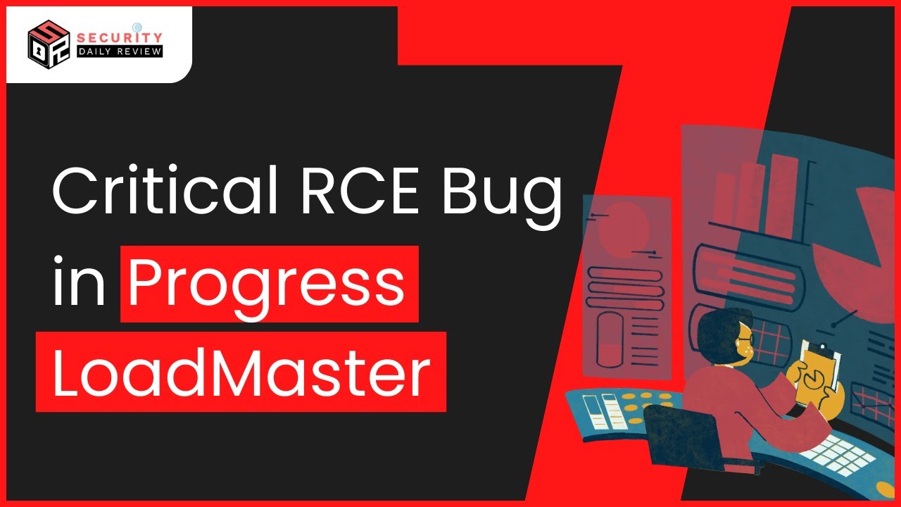 Progress Software's LoadMaster Critical RCE Vulnerability