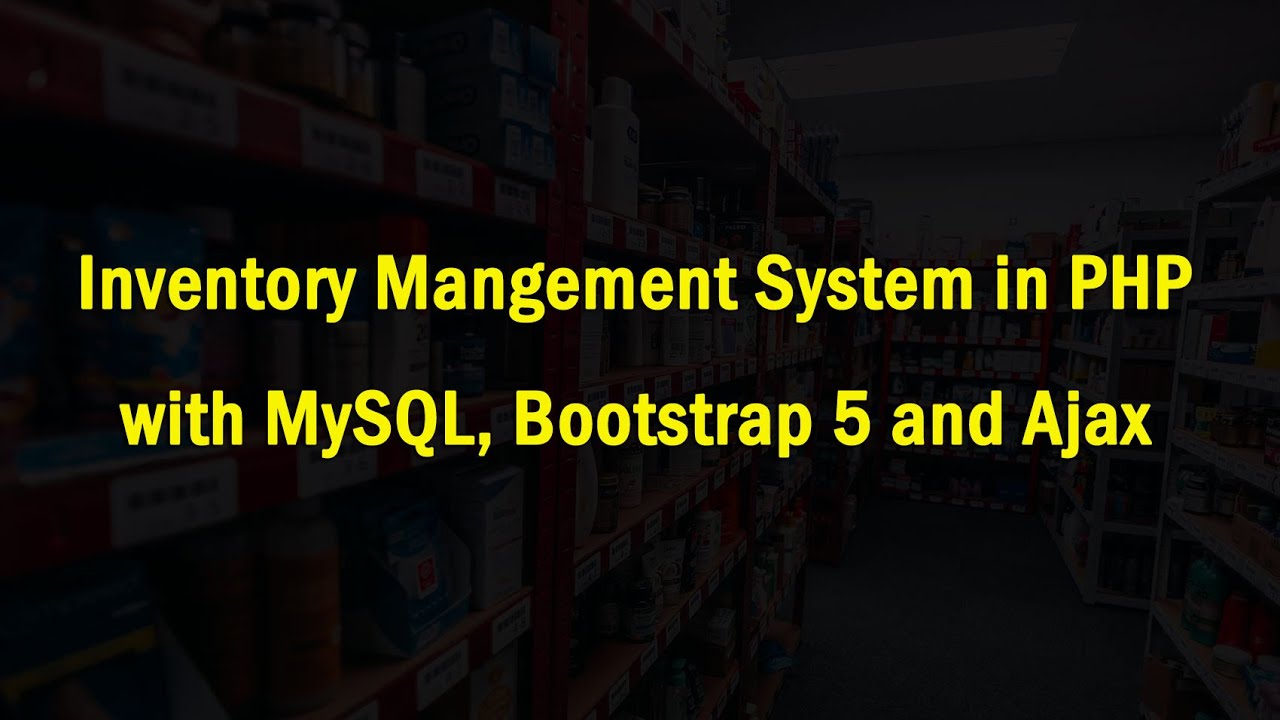 Inventory Management System in PHP with MySQL, Bootstrap 5 and Ajax