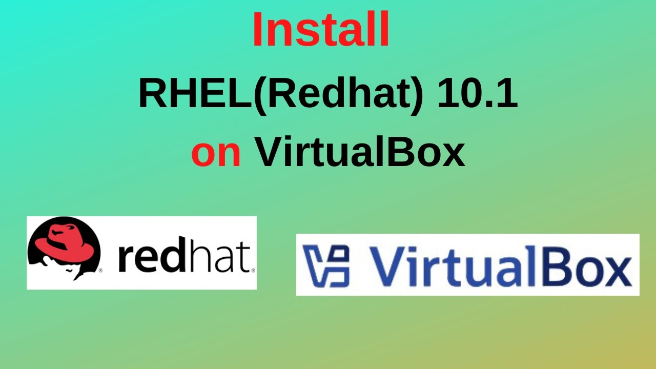 How to Download and Install RHEL (RedHat) 10.1 on VirtualBox Complete Setup Guide