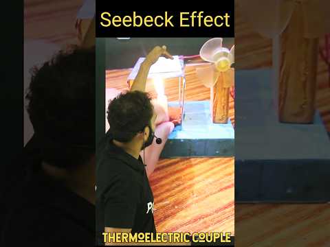 Thermoelectric Couple #seebeckeffect #seeback #preparationaddaacademic