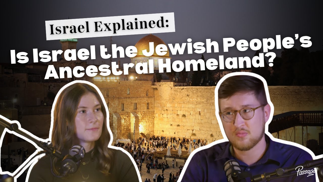 Understanding Israel: The Jewish Connection to Their Ancestral Homeland ...