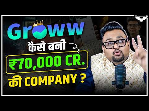 The Real Story of Groww | From Zero to ₹70,000 Crore Empire | Case Study