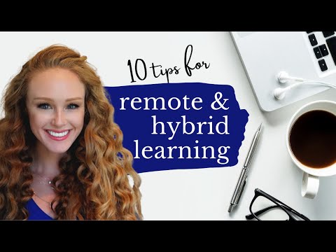 10 tips for remote and hybrid learning