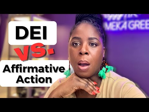 DEI (Diversity Equity Inclusion) vs Affirmative Action / What's the Difference?