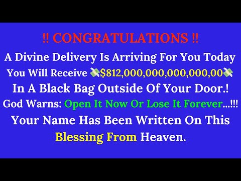 ✝️God Says: “Open The Door, Your $812 Quadrillion Blessing Has Arrived In A Black Bag!”💼Claim It Now
