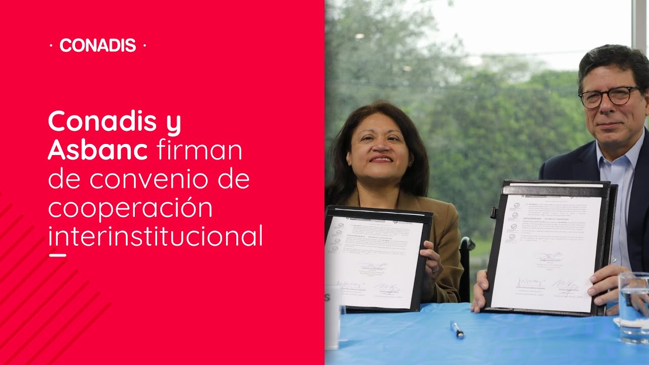 Conadis y Asbanc firman convenio de cooperación interinstitucional