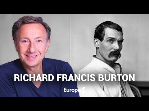 Podcast | La véritable histoire de Richard Francis Burton