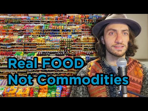 Real Food vs Food Commodities: The Consequences of a Commodified Food System #worldeconomicforum
