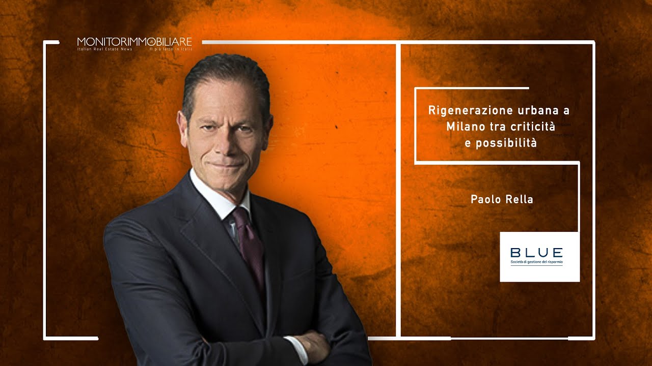 Aspesi, rigenerazione urbana a Milano: Rella, BLUE Sgr | MonitorImmobiliare