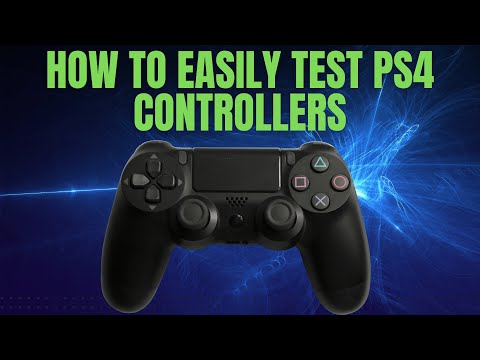 How to Easily Test PS4 Controllers (and others such as Xbox)