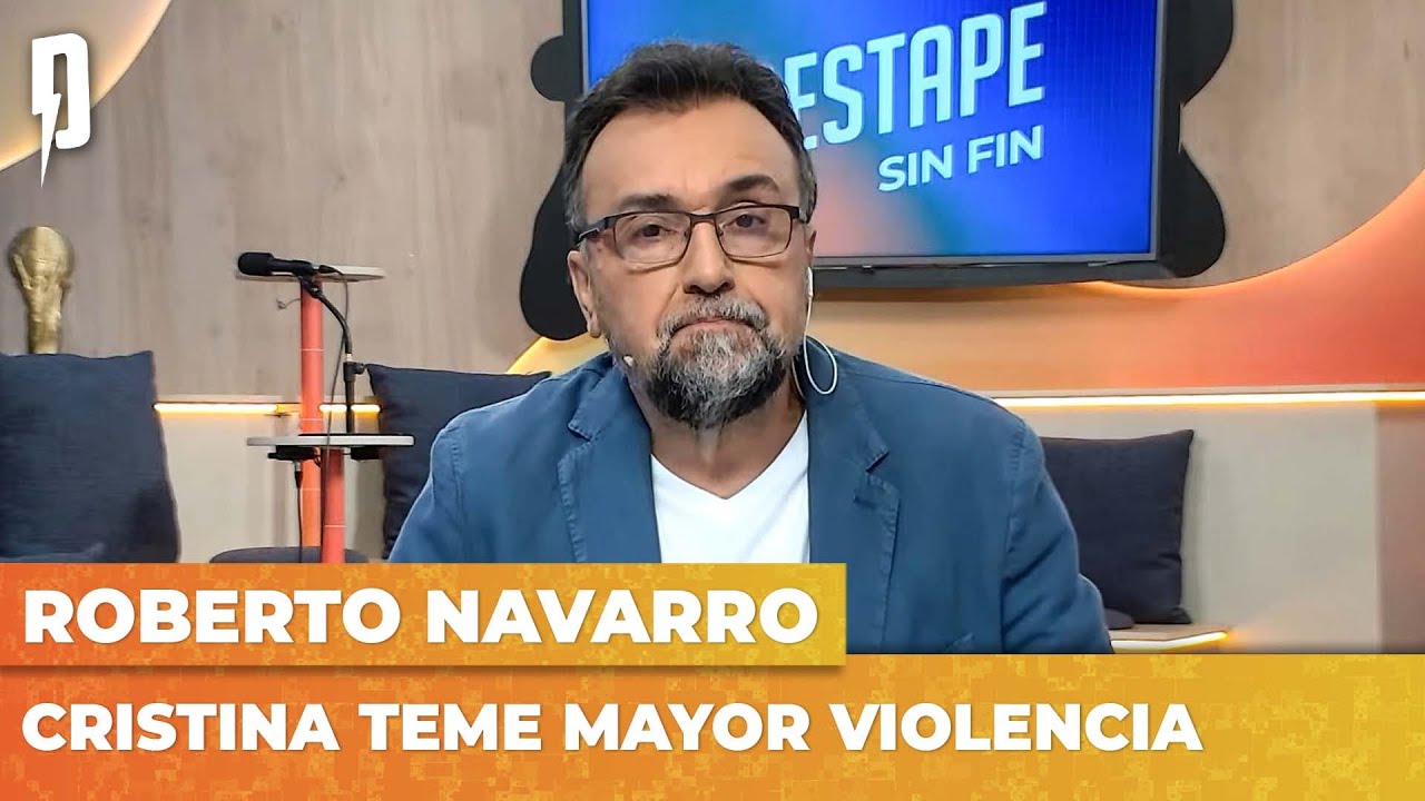 El descargo furioso del periodista Roberto Navarro contra La Cámpora ...