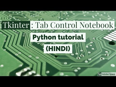 Learn Tkinter 4 Tabbed Control Widget Hindi - Mind Luster