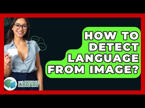 How To Detect Language From Image? - The Language Library