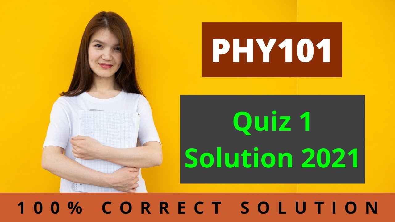 PHY101 Quiz 1 Solution 2021 | ACCURATE SOLUTION | #EasyLearningClub