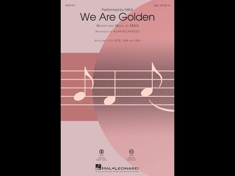 We Are Golden (SSA Choir) - Arranged by Alan Billingsley