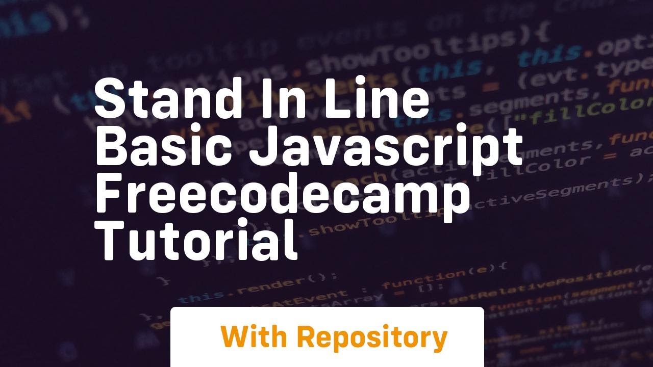 Stand in line basic javascript freecodecamp tutorial