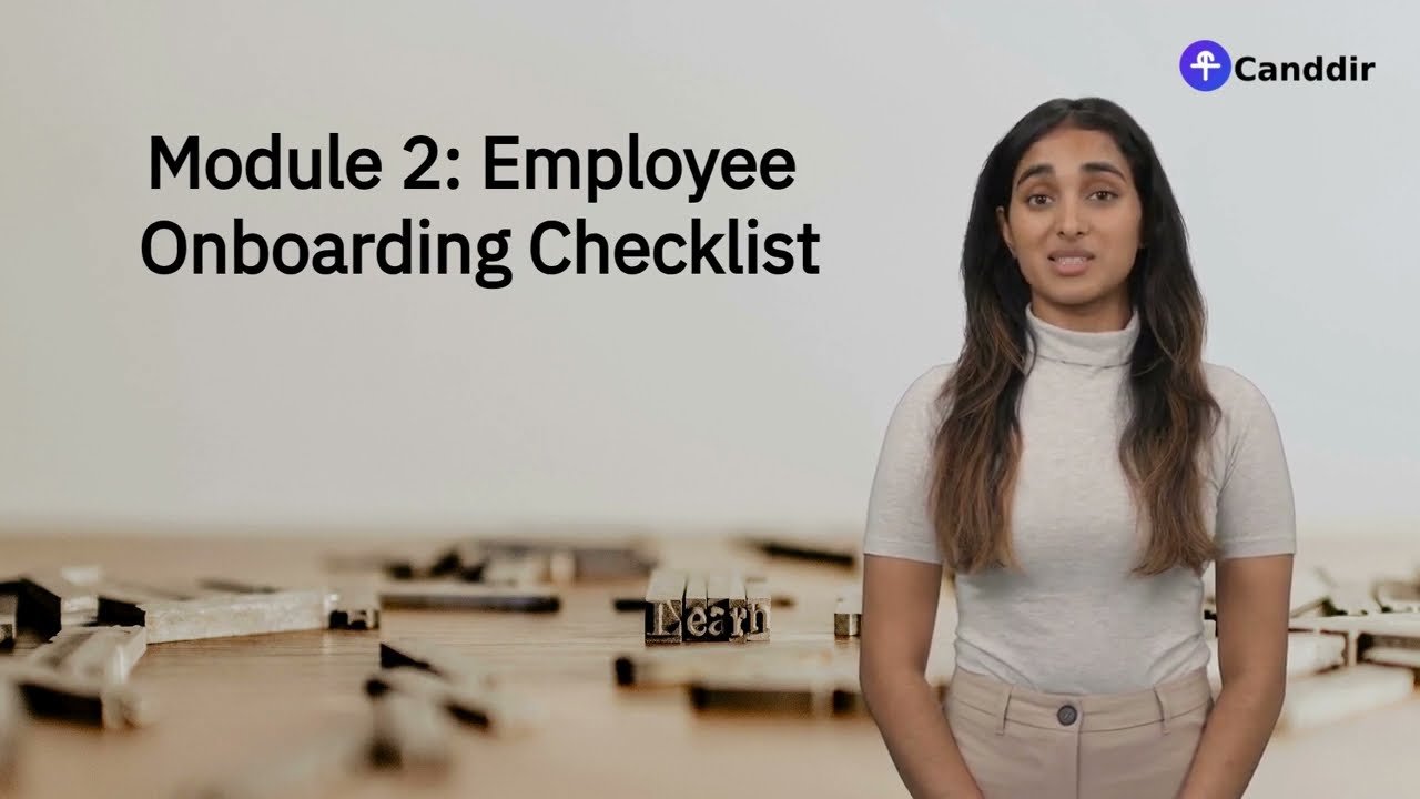 Module 2 - Employee Onboarding Checklist | Smooth Joining Process for New Hires | Canddir Course