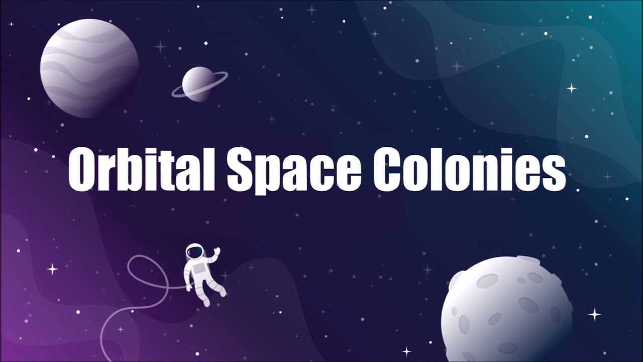 Reading for High School: Orbital Space Colonies