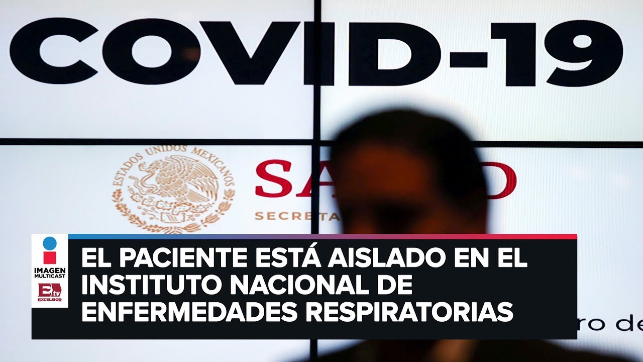 ÚLTIMA HORA: México confirma el primer caso de coronavirus