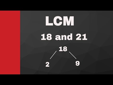 LCM of 18 and 21