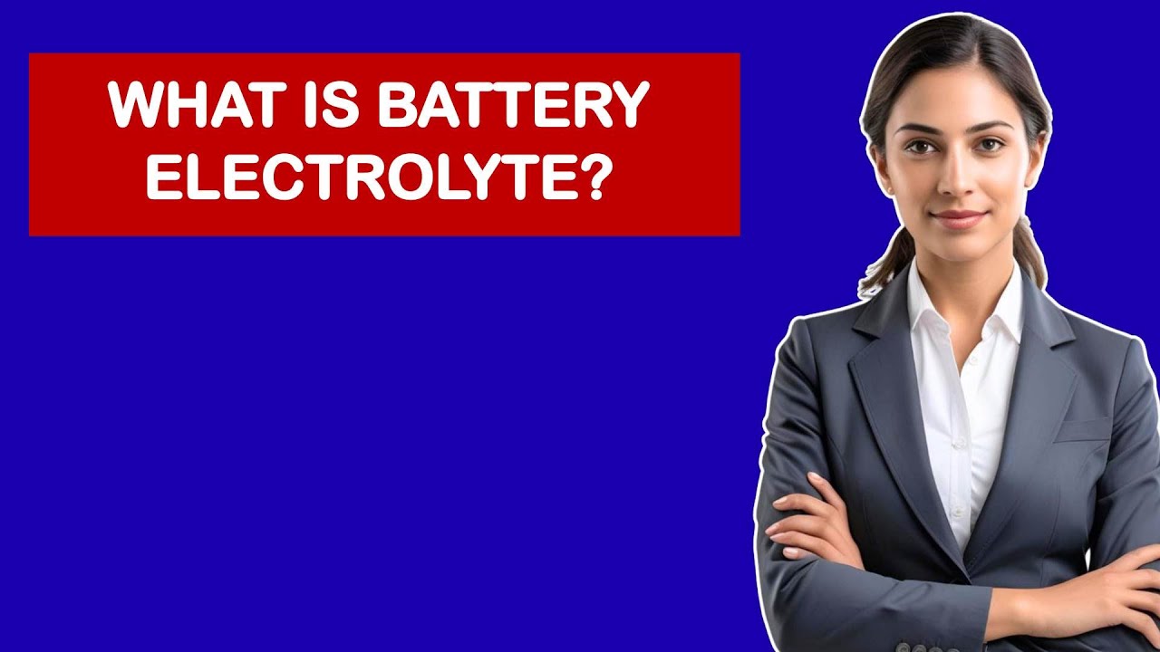 What is Battery Electrolyte?