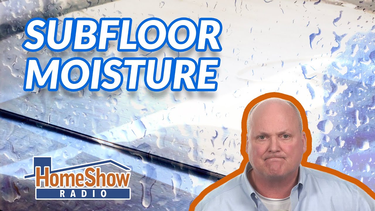 Subfloor Moisture Fix