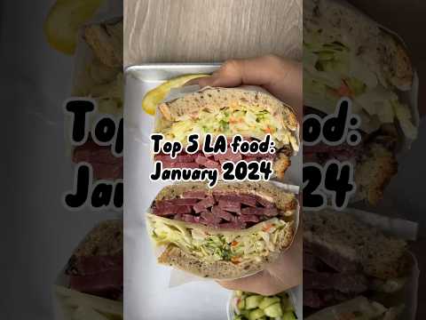 Top 5 LA food places January 2024! 😍🔥