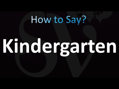 How to Pronounce Kindergarten (Correctly!)
