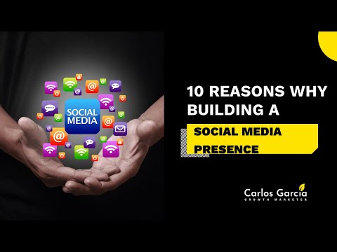 10 Reasons Why Building a Social Media Presence is Beneficial