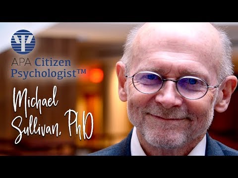 APA Citizen Psychologist™ - Michael Sullivan, PhD