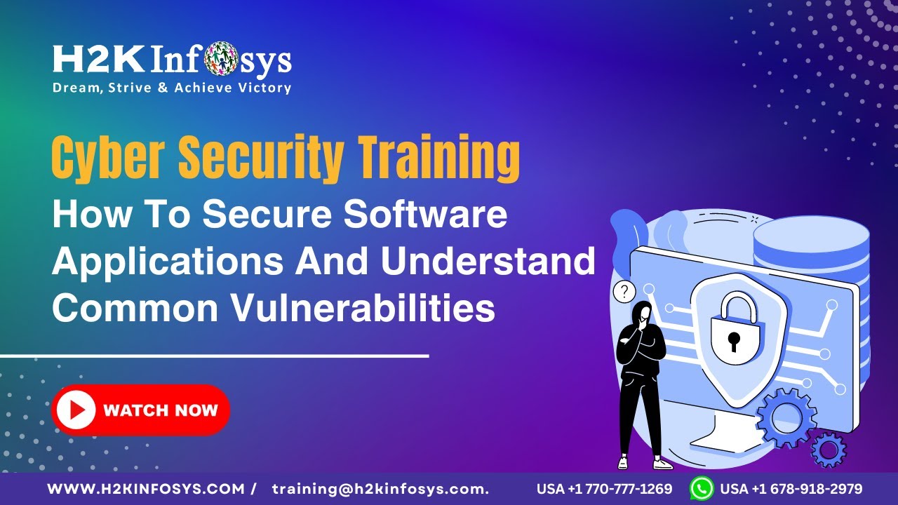 How to Secure Software Applications and Understand Common Vulnerabilities
