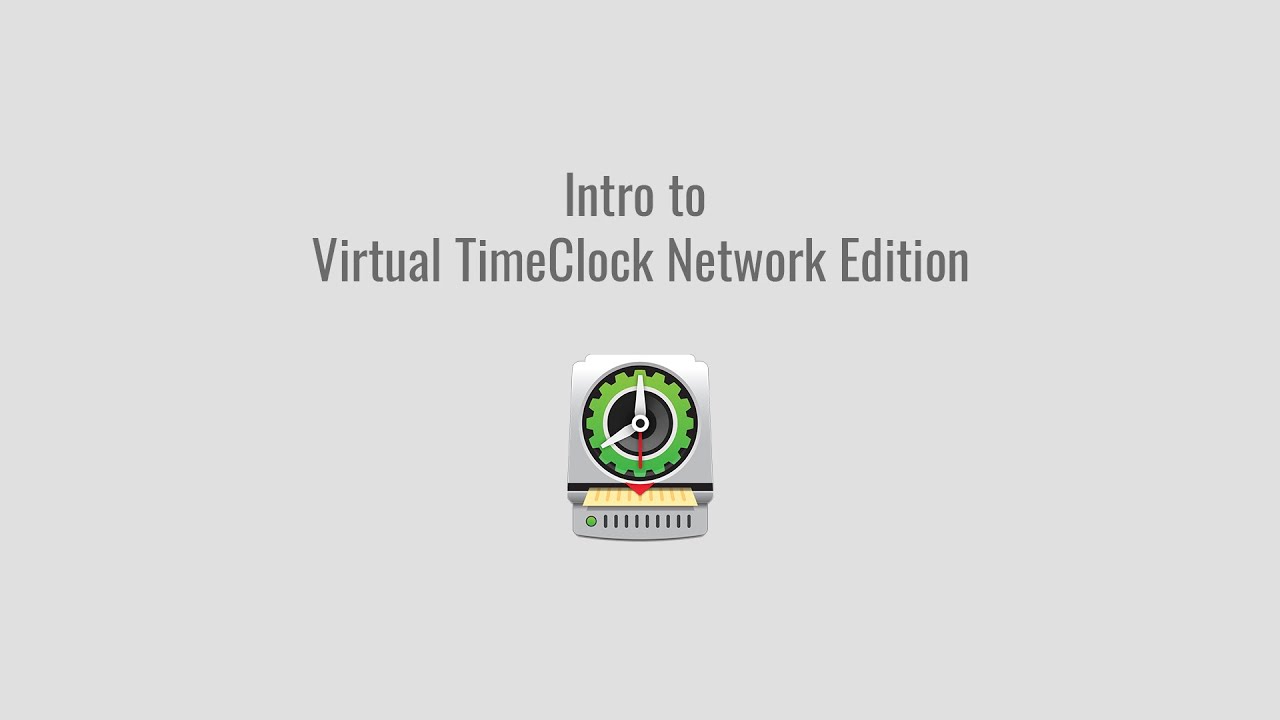 Intro to Virtual TimeClock Network Edition
