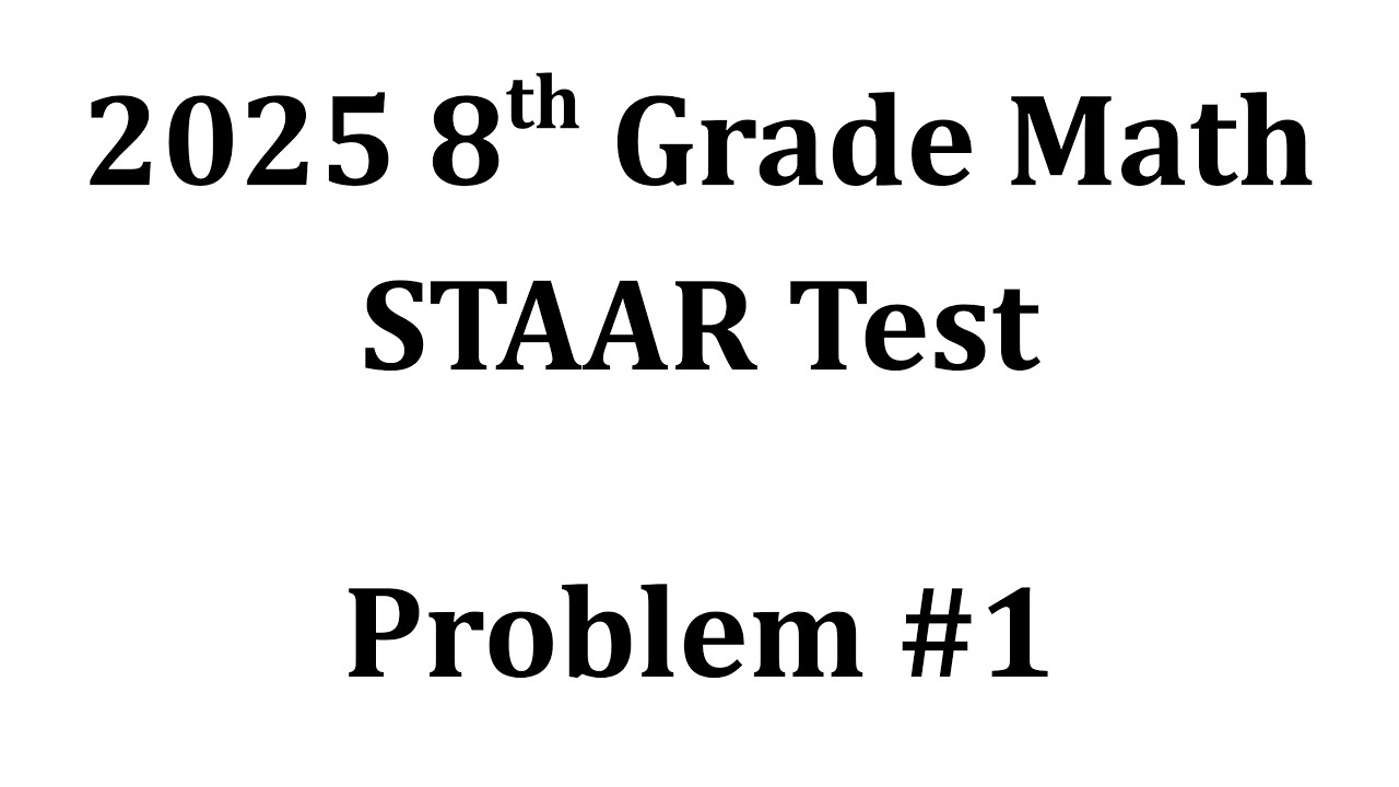 2025 8th Grade Math STAAR Test | Problem #1