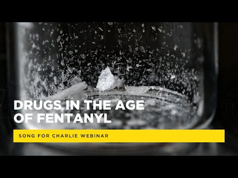 Drugs in the Age of Fentanyl Webinar