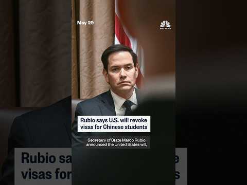 Rubio says U.S. will revoke visas for Chinese students