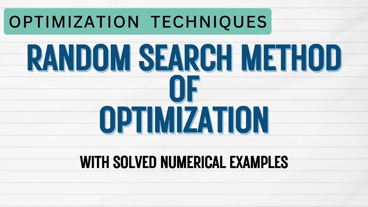 Random Search Method of Optimization