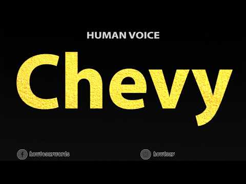 How To Pronounce Chevy