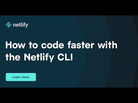 Code faster! How to put a site live in 30 seconds with the Netlify CLI