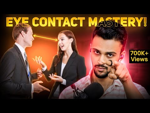 Step by Step Guide to Master the Game of ‘EYE CONTACTING” (4 Live Examples) | Aditya Raj Kashyap