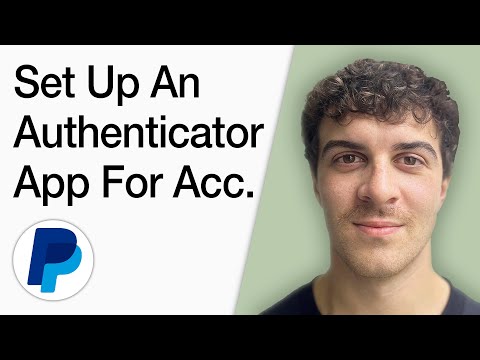 How To Set Up An Authenticator App For Paypal Account (Full 2025 Guide)