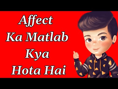 Affect Meaning | Affect Ka Matlab Kya Hota Hai | Affect Meaning In Hindi | Affect Ka Meaning