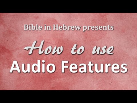 Bible in Hebrew: How to Use Audio Features [Tutorial]
