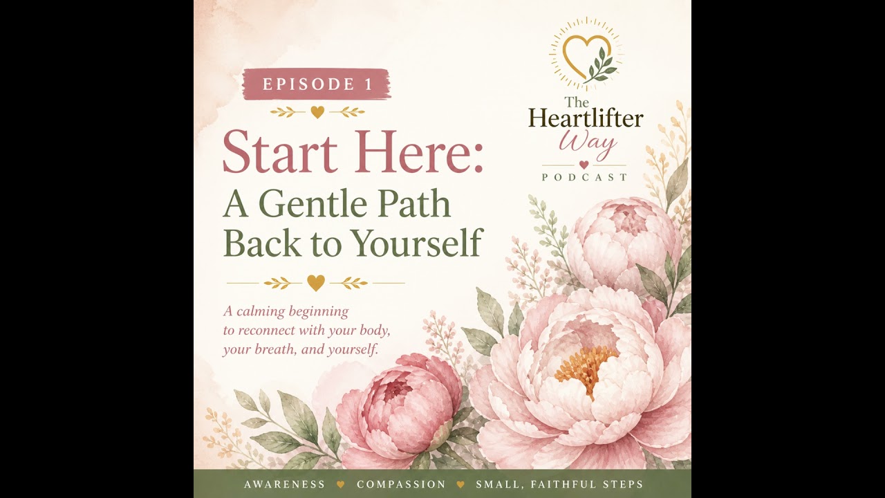 1. Start Here: A Gentle Path Back to Yourself