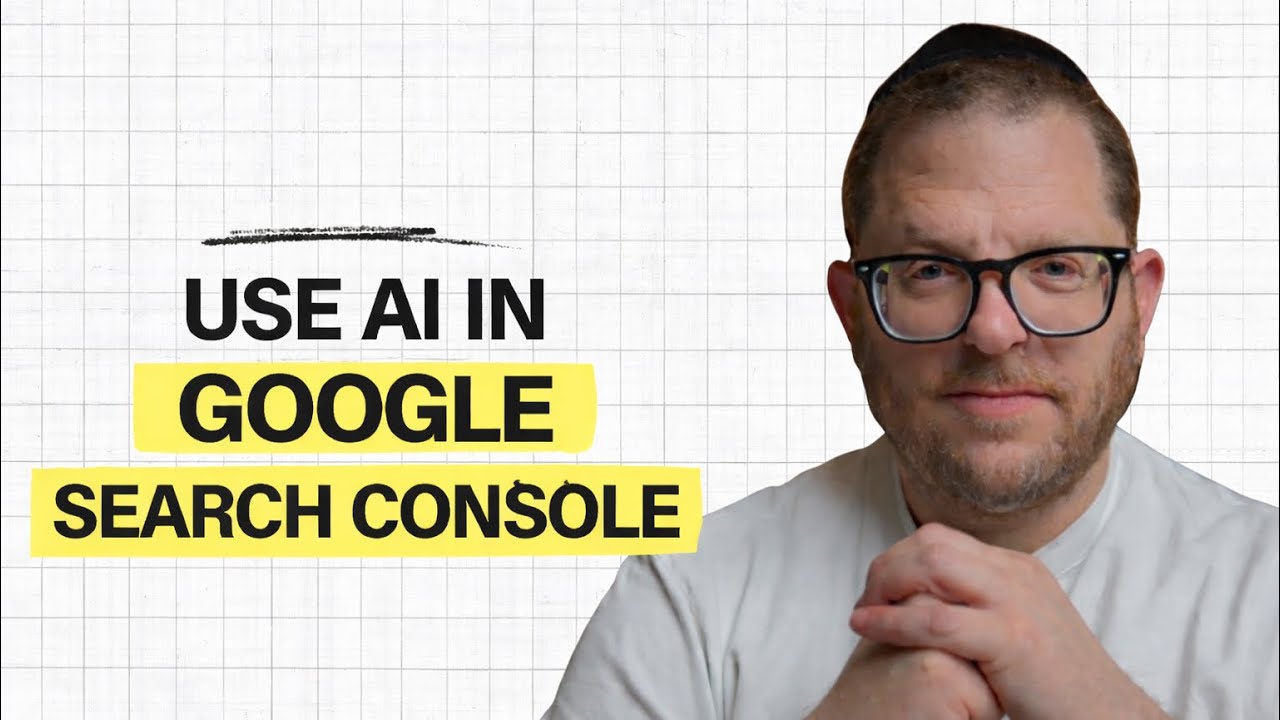 How to Use AI in Google Search Console [2026 Update]