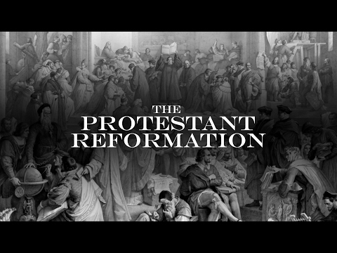 The Protestant Reformation